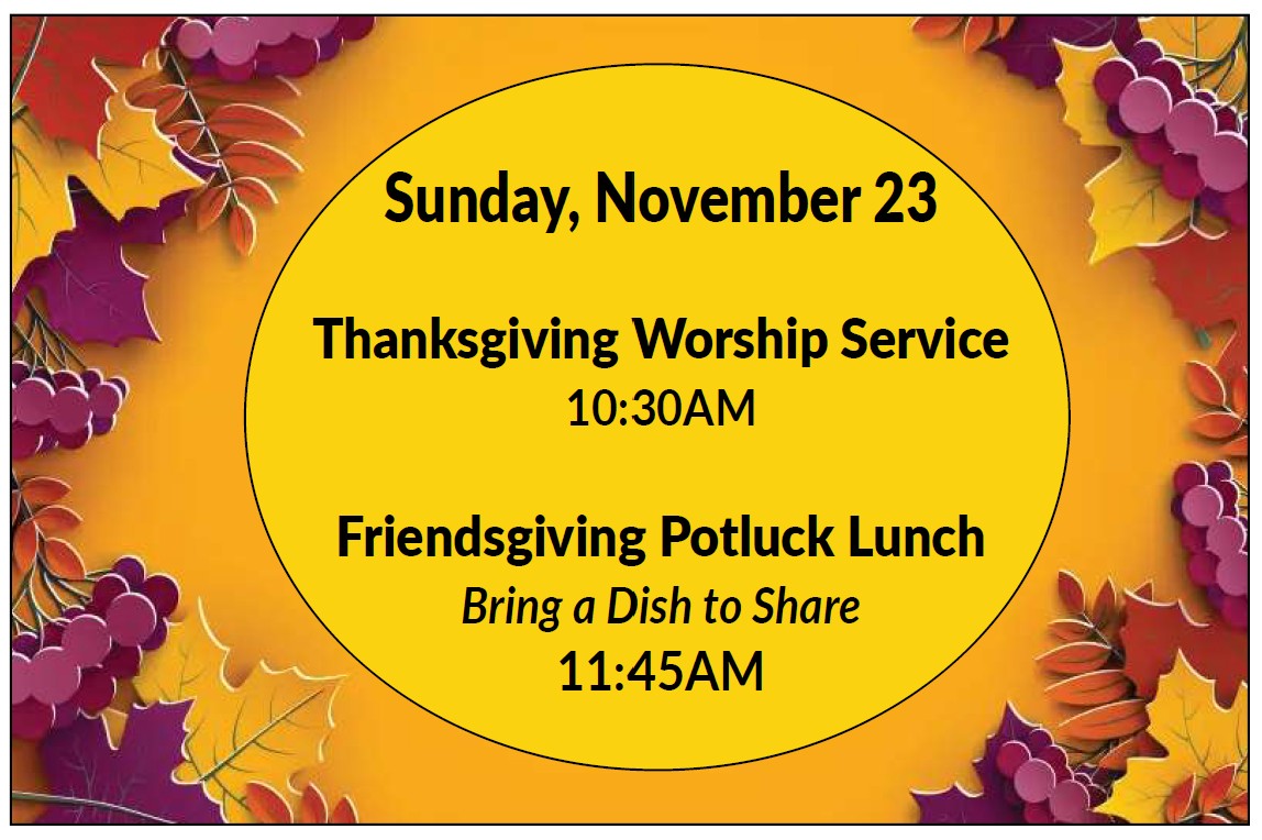 Thanksgiving Worship Service and Friendsgiving Potluck Luncheon ...